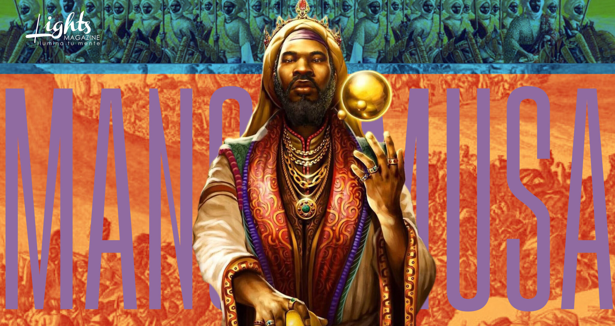Mansa Musa y su riqueza - Lights Magazine TV